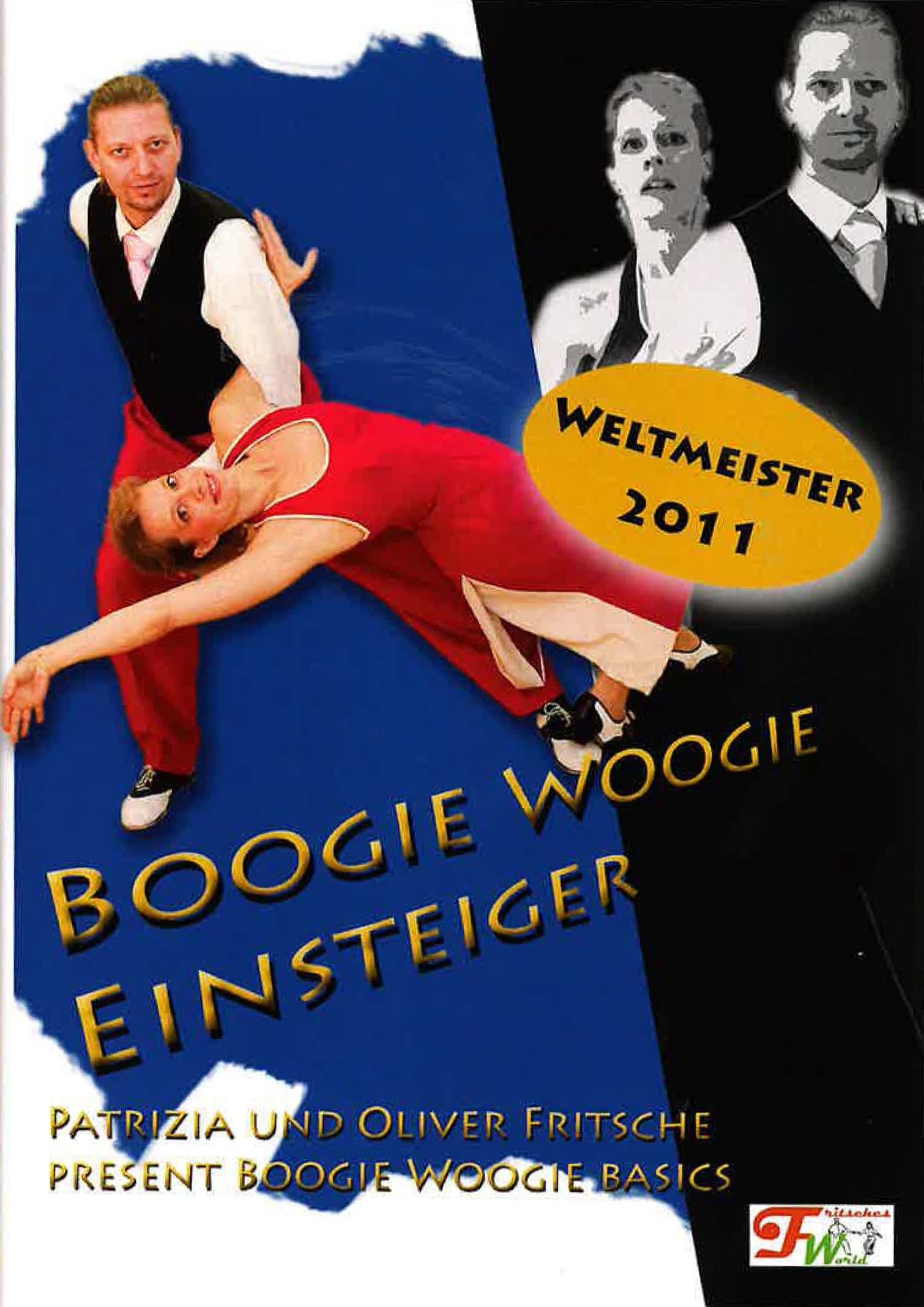 Die Boogie-Woogie Weltmeister - Lehrvideos - DVD's - Boogie-Woogie Tutorials